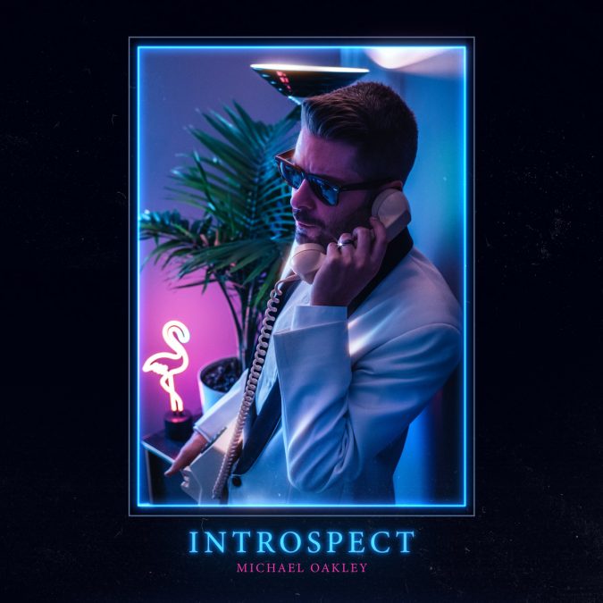 Michael Oakley – Introspect Review – NewRetroWave – Stay Retro! | Live ...